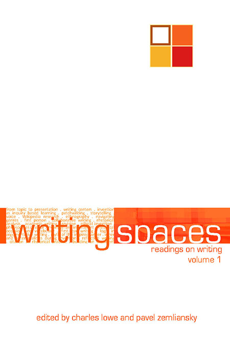 Writing Spaces: Readings on Writing, Volume 1 - WAC